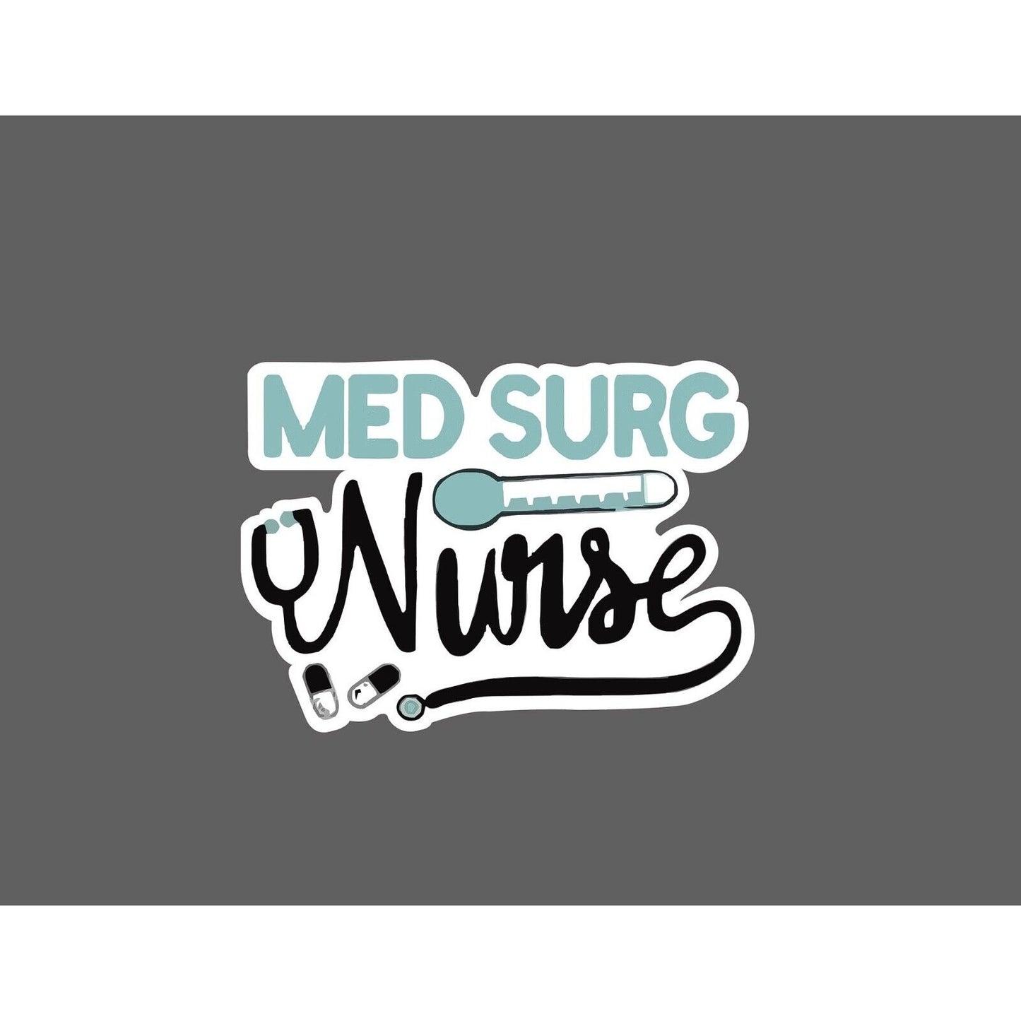 Med Surg Nurse Sticker Medical – StickerDynasty